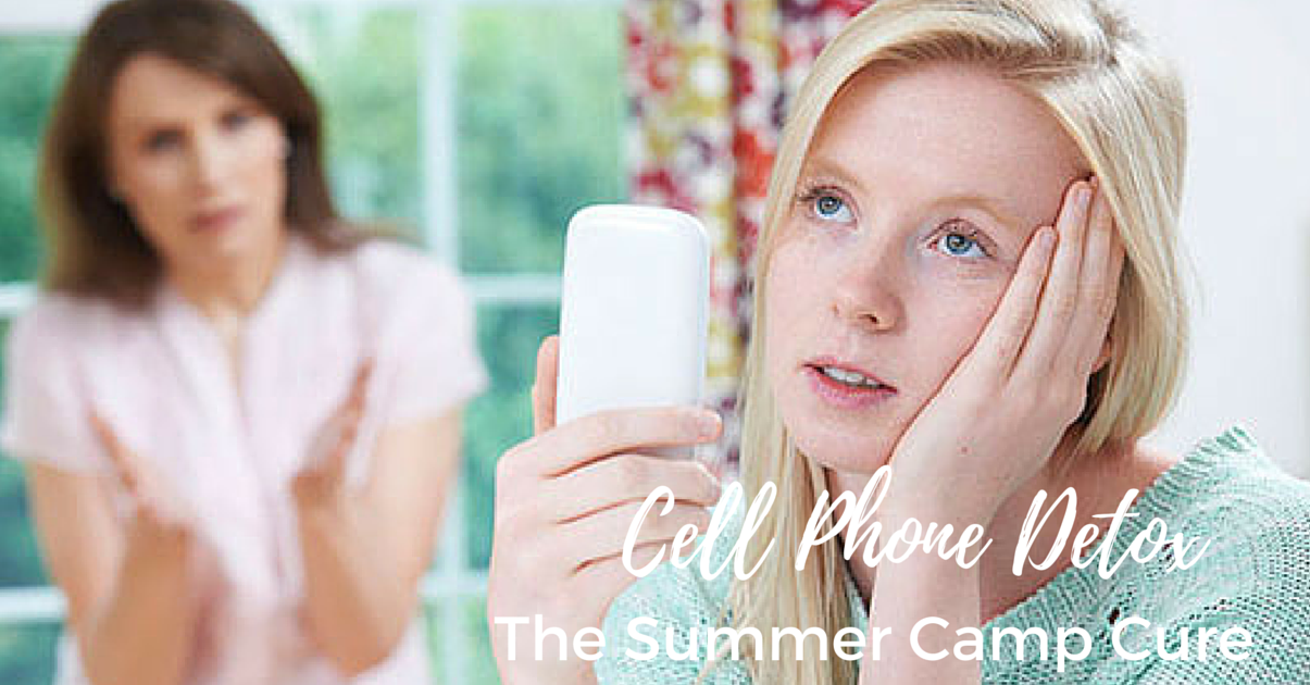 Cell Phone Detox - The Summer Camp Cure